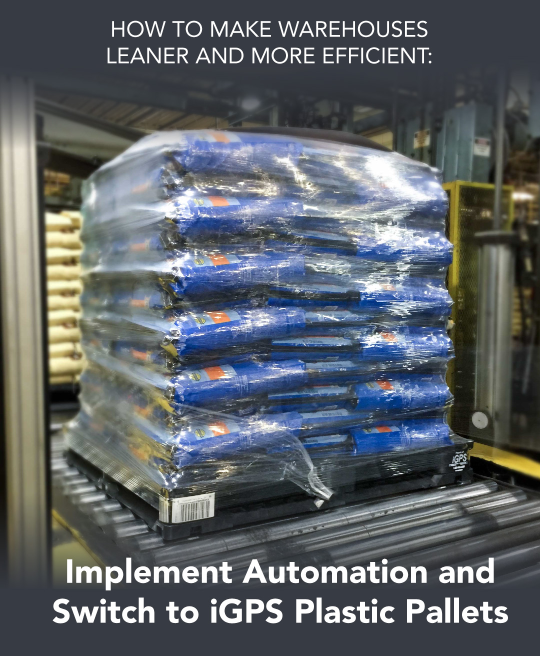 Following Lean Warehousing Principles for Improved Efficiency - iGPS